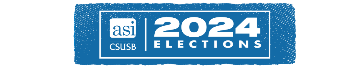 ASI Elections | Associated Students, Incorporated | CSUSB