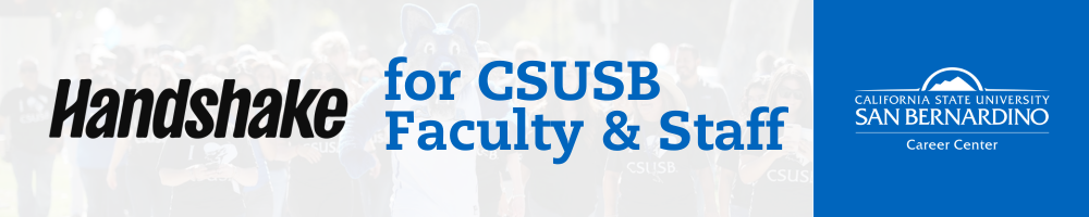 Handshake / Post a Job | Career Center | CSUSB