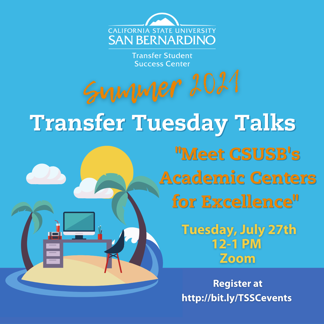 Transfer Tuesday Talk: Meet CSUSB's Academic Centers for Excellence | CSUSB